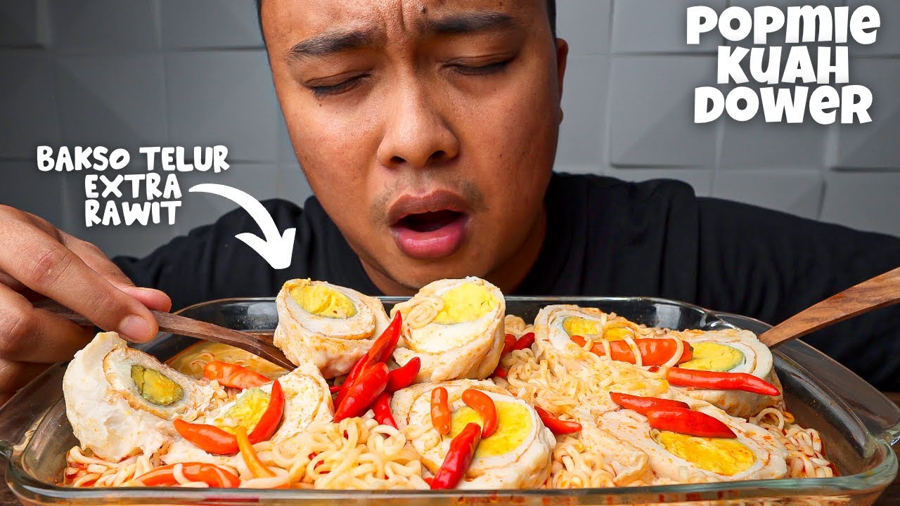 MUKBANG MIE PEDAS KUAH DOWER EXTRA TOPPING BAKSO TELUR CABE SETAN ...