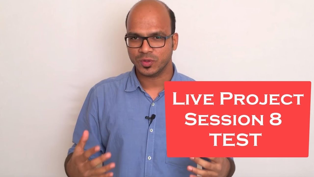Live Session 8 | Test Module Requirements - YouTube