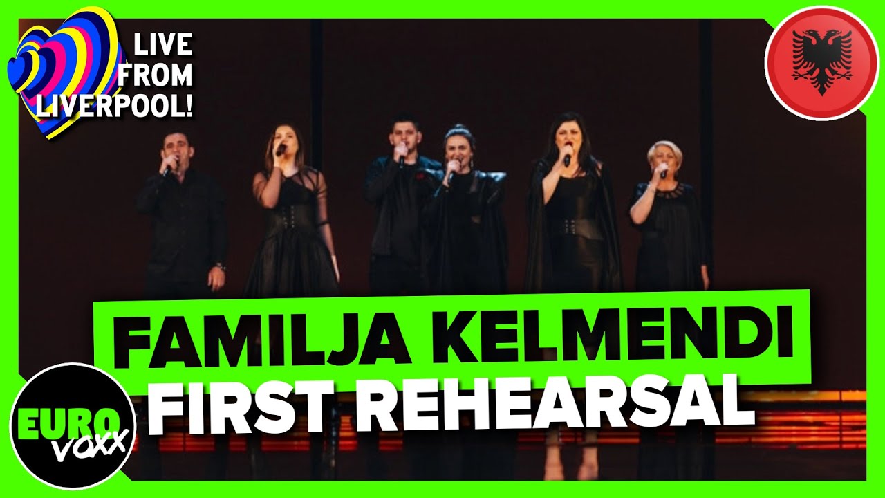 ALBANIA EUROVISION 2023 1ST REHEARSAL: ALBINA & FAMILJA KELMENDI - DUJE ...