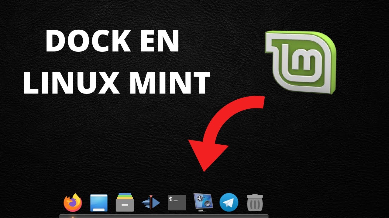 🟠 Cómo Instalar un DOCK en LINUX MINT | Al Estilo de MAC - YouTube