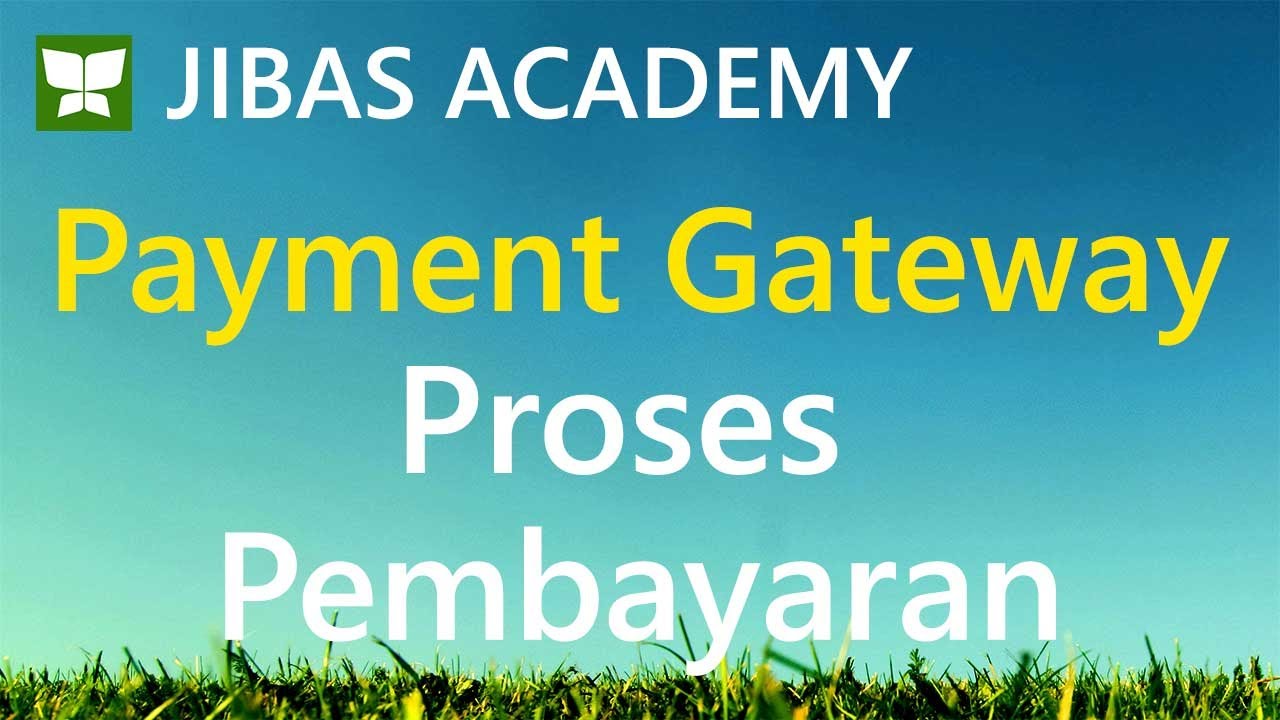 JIBAS Payment Gateway | PG.06 | Proses Pembayaran Online di JIBAS ...