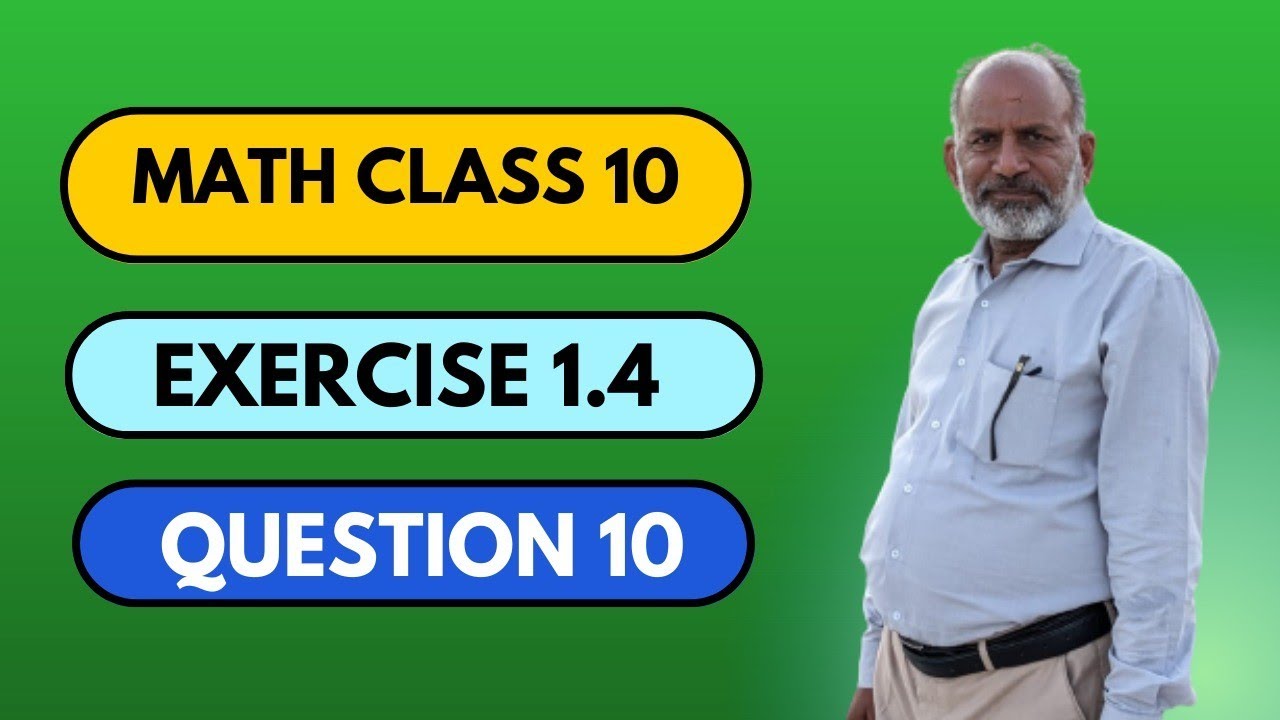 Class 10 exercise 1.4 Question no 10 | class 10 maths chapter no 1 ...