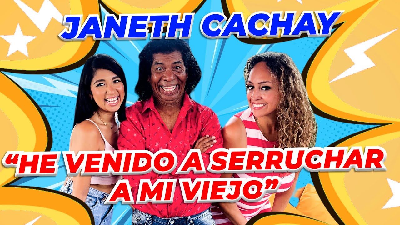 JANETH: LA HERMOSA Y DIVERTIDA HIJA DE CACHAY - YouTube
