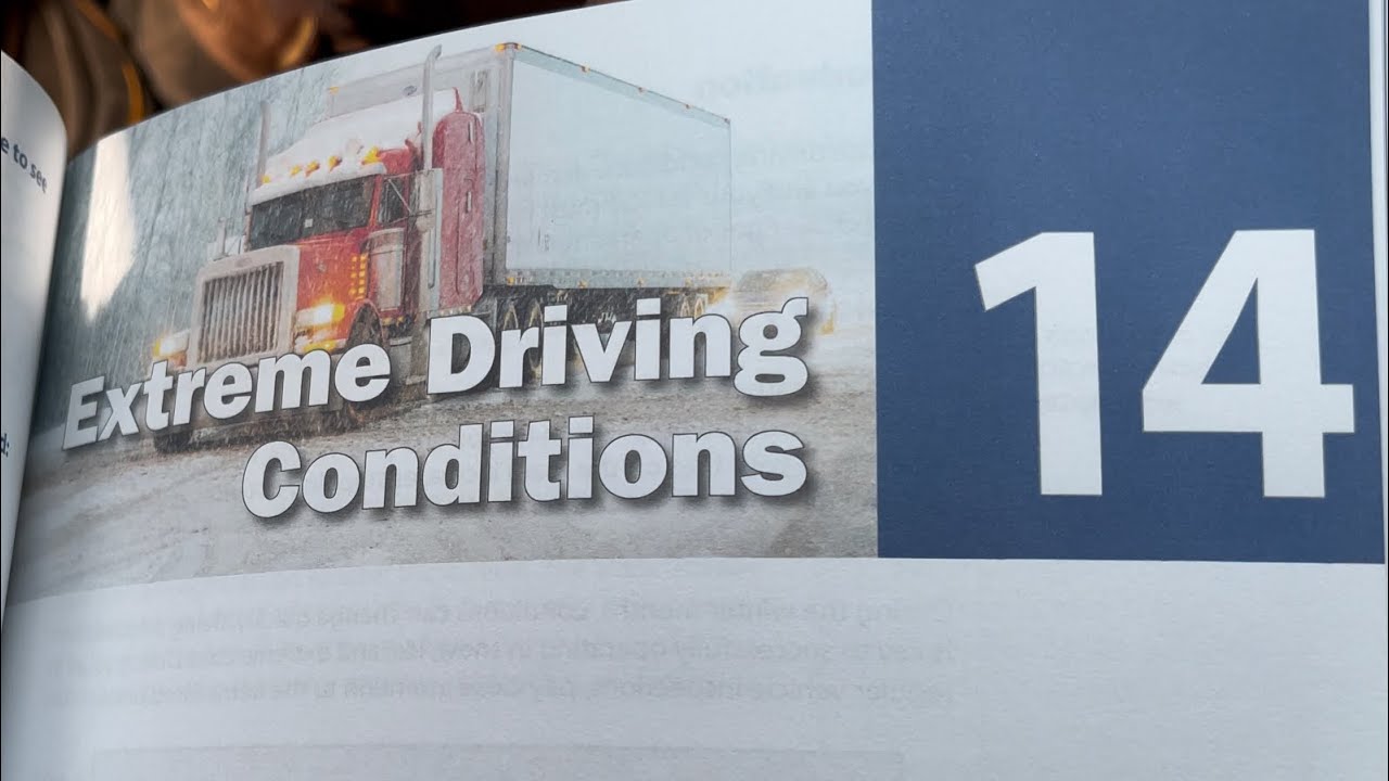 CDL Adventure’s Day 42 Chapter 14 Extreme Driving Conditions, and ...