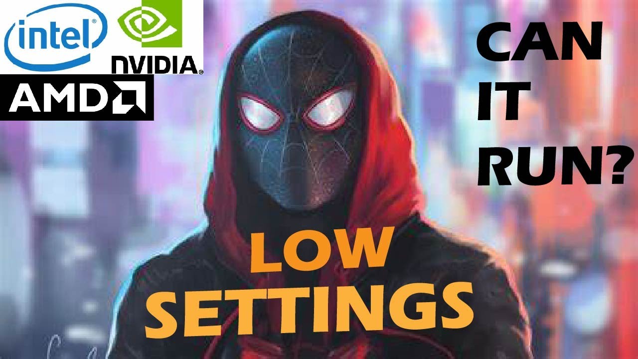 Spider Man Miles Morales Low End PC - Low Setting Without Any Graphics ...
