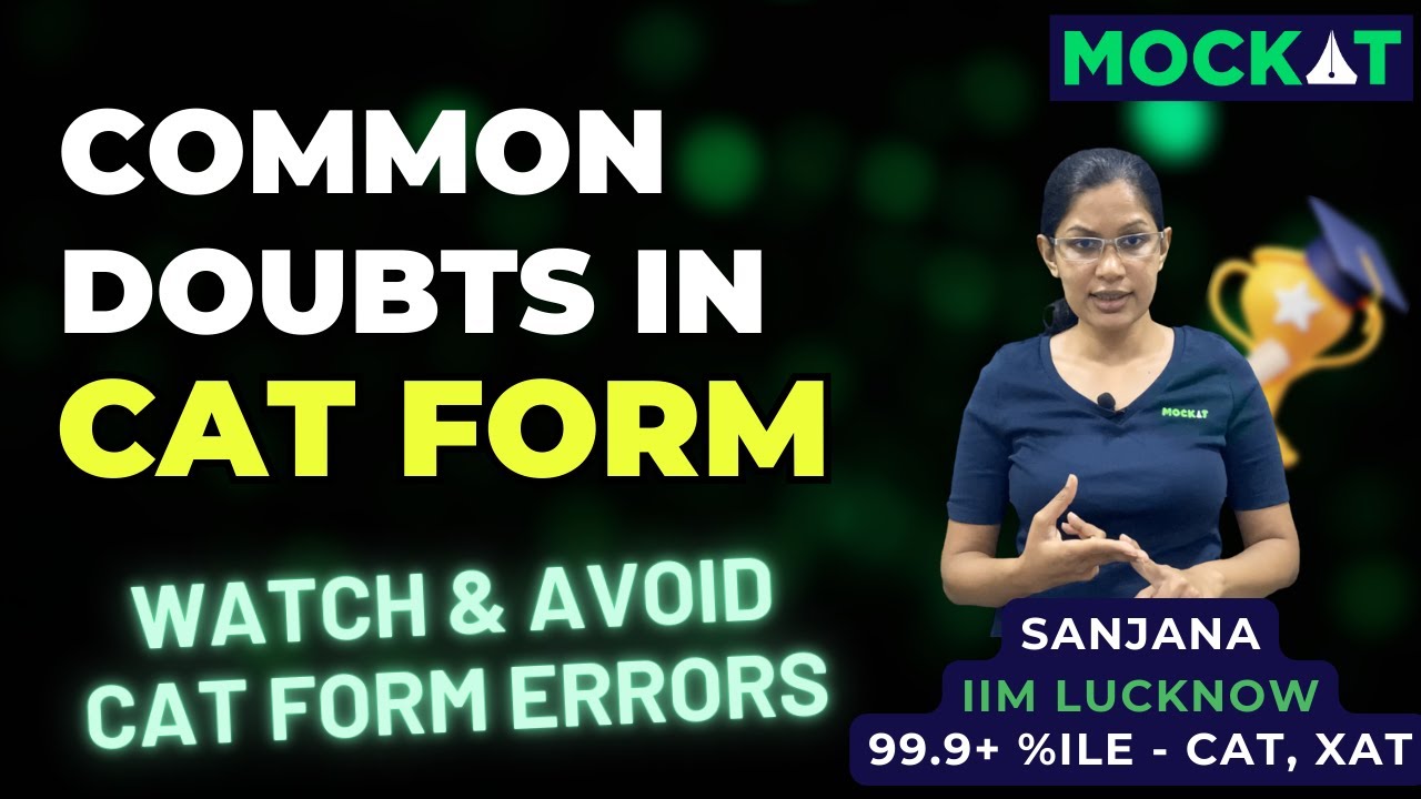 CAT 2024 Form Filling - Your Most Common Questions Answered by Mockat ...