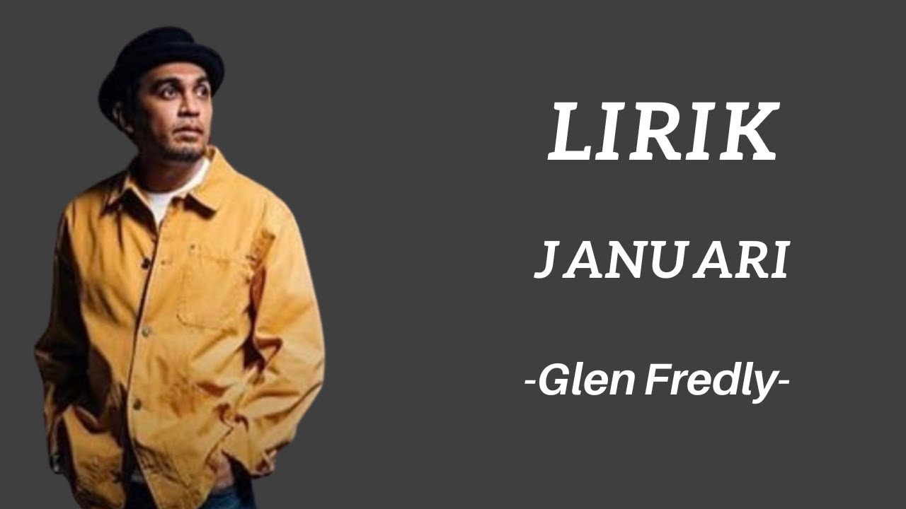Januari - Glen Fredly (Lirik) - YouTube