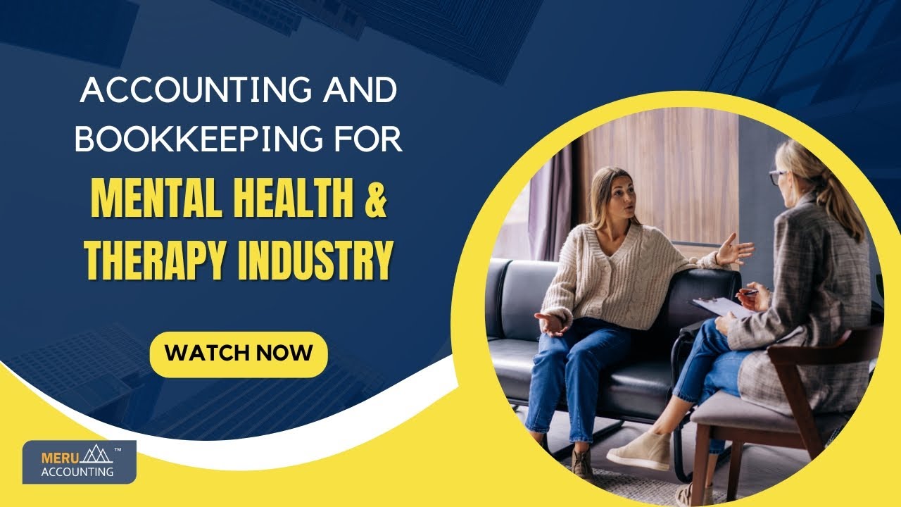 Accounting and Bookkeeping for Mental Health and Therapy Industry - YouTube