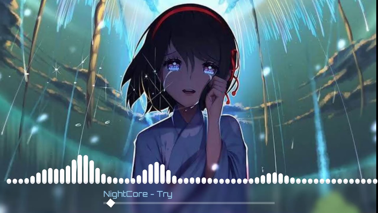 NightCore - Try - YouTube