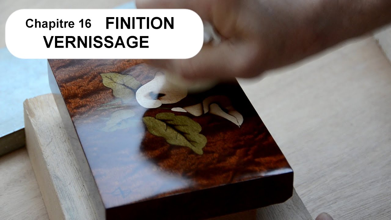 16 Finition Vernissage - YouTube