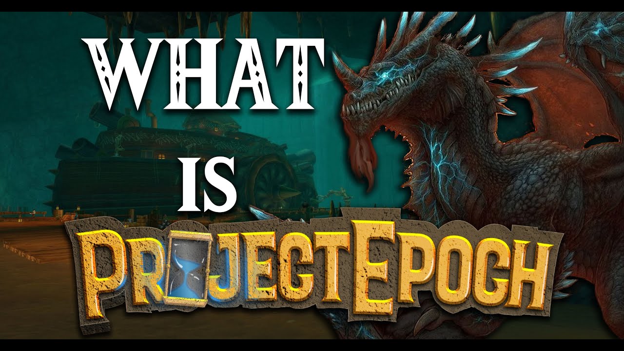 What is: Project EPOCH ? A New Vanilla+ Server! - YouTube
