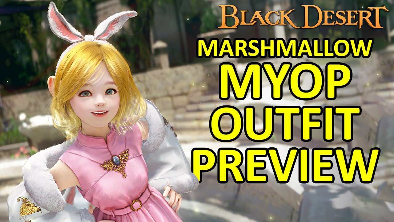 Marshmallow Myop Outfit Preview (Black Desert Online) BDO - YouTube