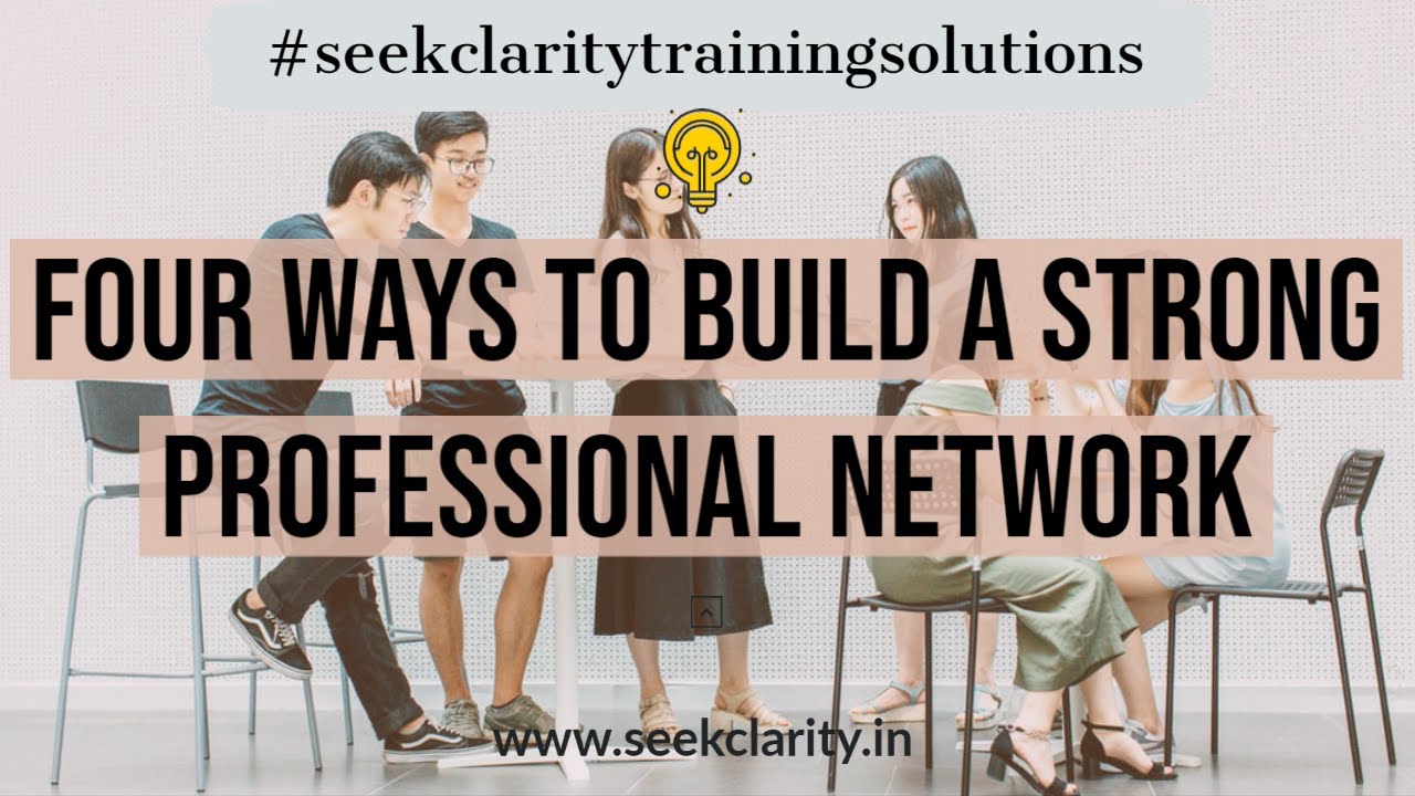 Four ways to build a strong professional network - YouTube