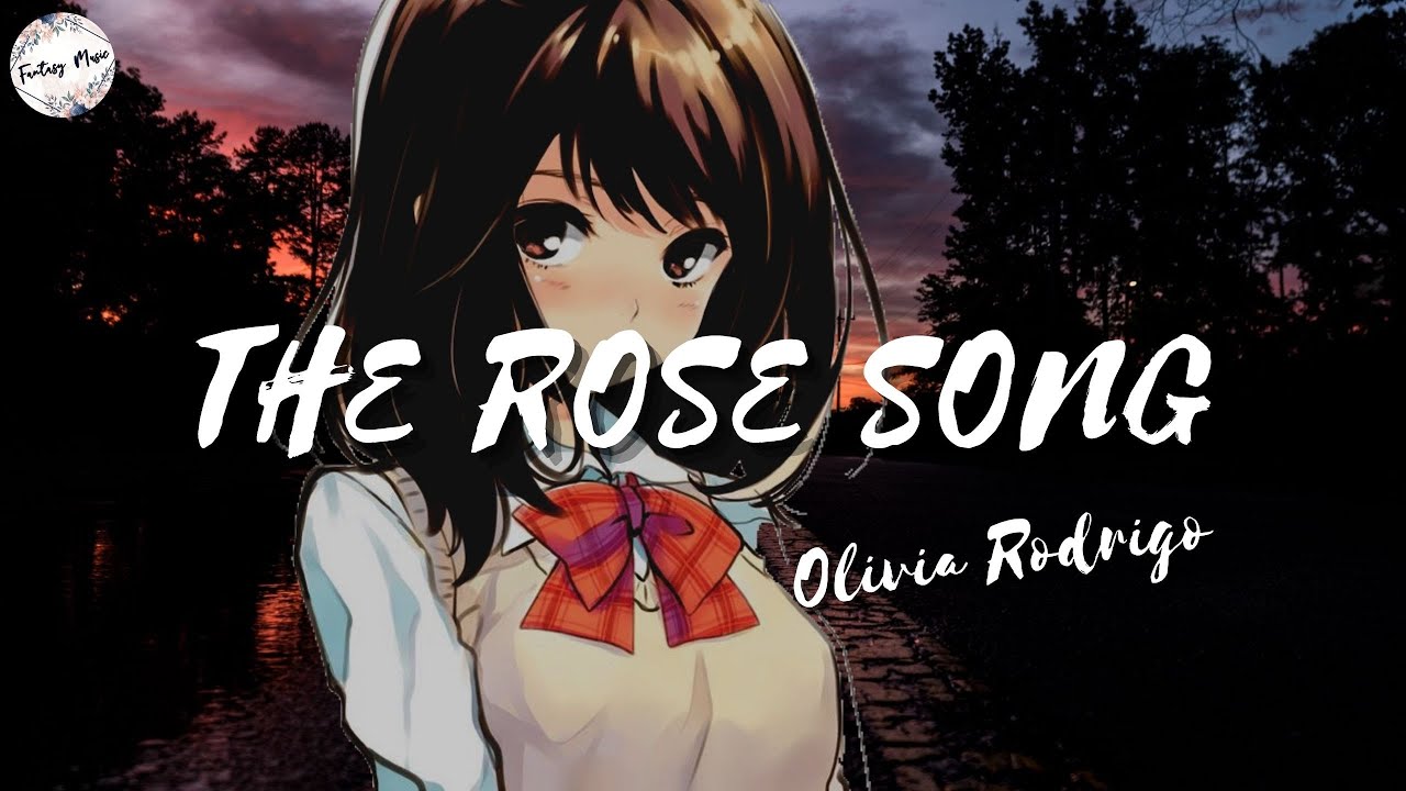 Olivia Rodrigo - The Rose Song (Lyrics) [From High School Musical The ...