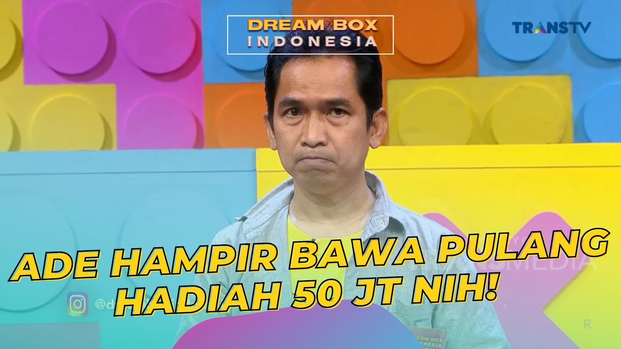 Ade Hampir Bawa Pulang Hadiah 50 JT Nih! | DREAM BOX INDONESIA (2/6/23) P4 - YouTube