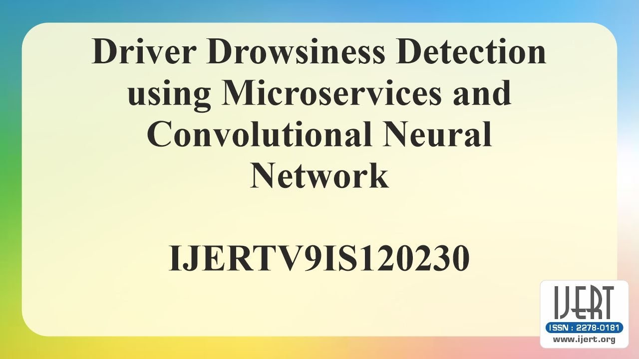 Driver Drowsiness Detection Using Microservices And Convolutional Neural Network Youtube