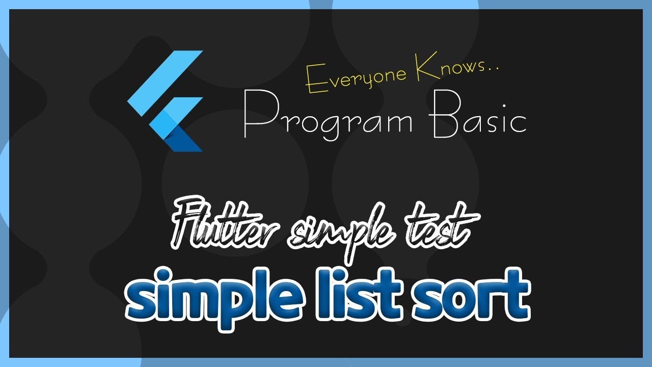 Flutter Practice List Sort Youtube