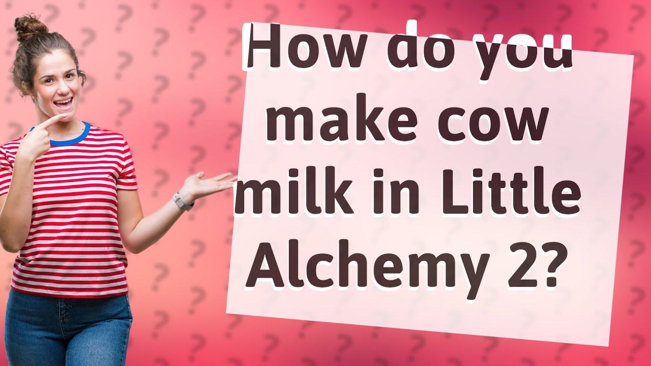 How Do You Make Cow Milk In Little Alchemy 2 YouTube how-do-you-make-cow-milk-in-little-alchemy-2-youtube