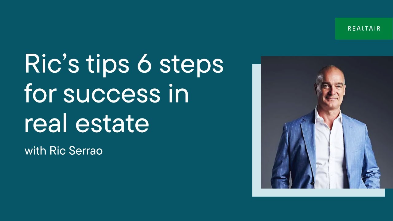 Ric’s tips 6 steps for success in real estate | Ric Serrao - YouTube