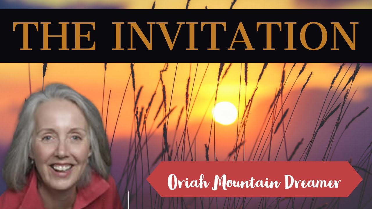 The invitation by Oriah Mountain Dreamer - YouTube