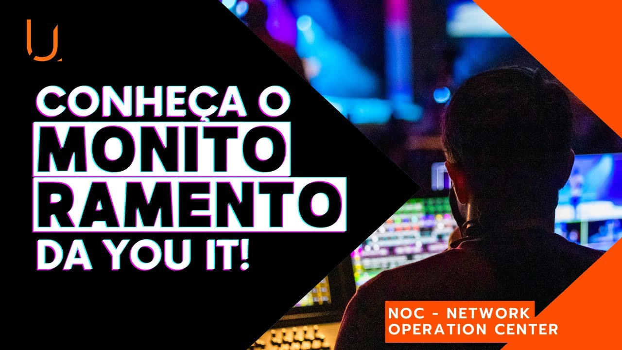 NOC - NETWORK OPERATION CENTER | CONHEÇA O MONITORAMENTO YOU IT! #noc # ...