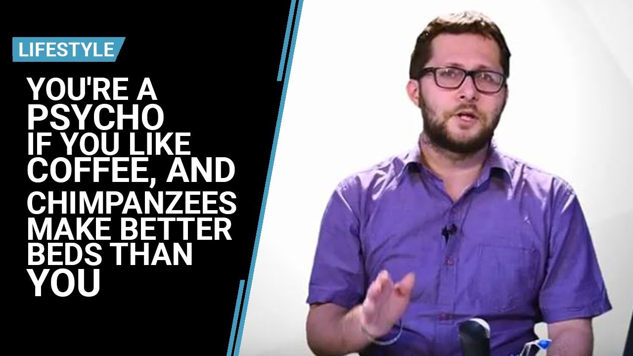 Weird studies: You're a psycho if you like coffee, and chimpanzees make ...