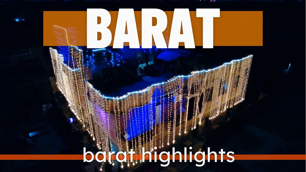 BARAT HIGHLIGHTS Film By $ HilarShoots - YouTube