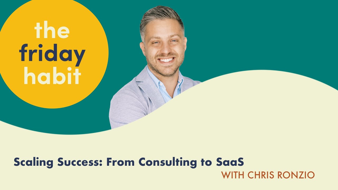 Scaling Success: From Consulting to SaaS with Chris Ronzio - YouTube