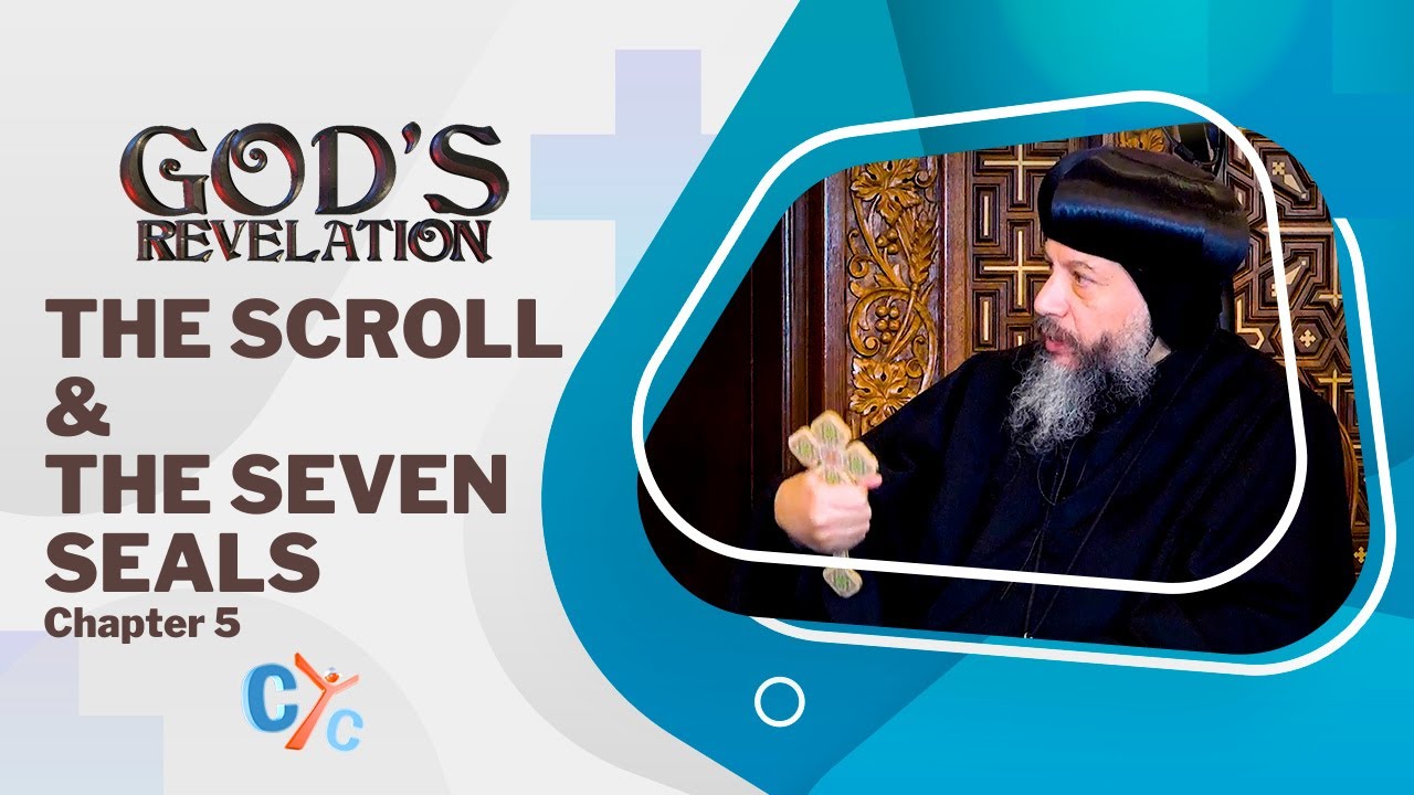 God's Revelation E06: The Scroll & The Seven Seals - Chapter 5 - CYC ...