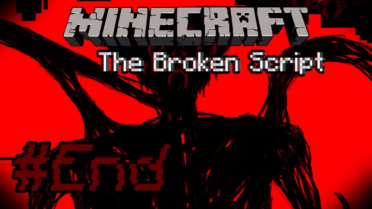 Minecraft Broken Script #10 | The End - YouTube