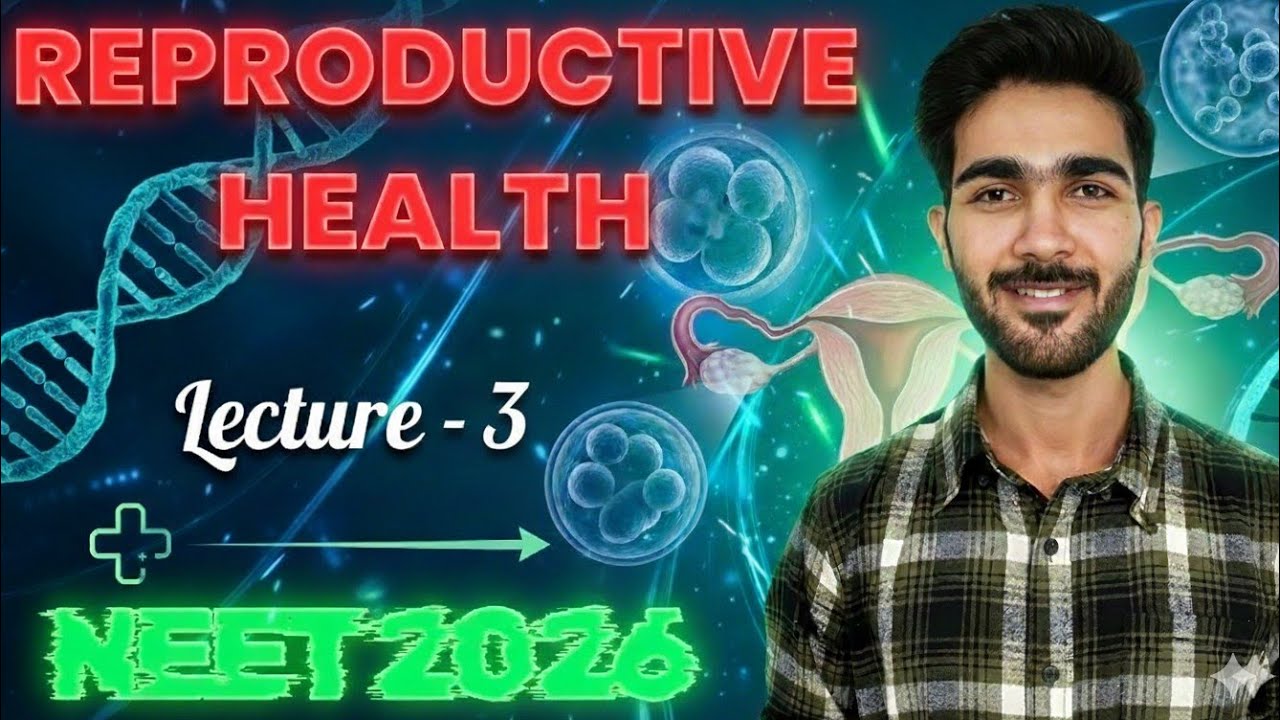 Reproductive Health | Lec - 3 | STDs & Infertility | NCERT Complete ...