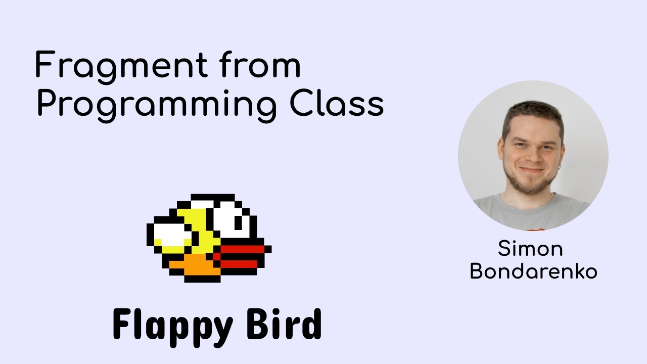 (Ru) Fragments from a Programming Class. Starting Flappy Bird - YouTube