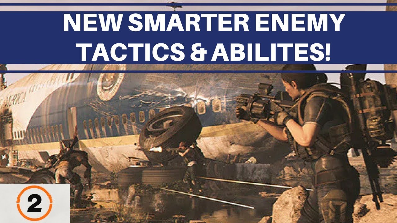 The Division 2 - New Smarter Enemy Tactics & Abilites! - YouTube