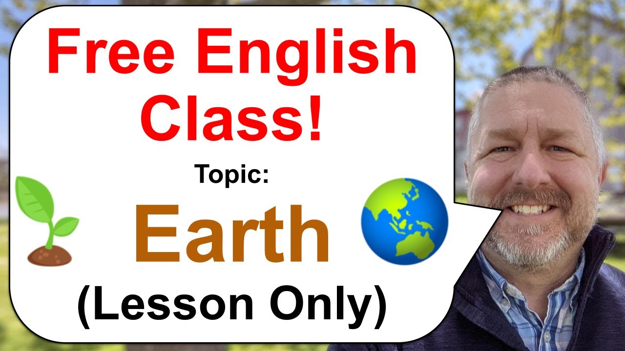 Let's Learn English! Topic: Earth 🌱🌏 (Lesson Only) - YouTube