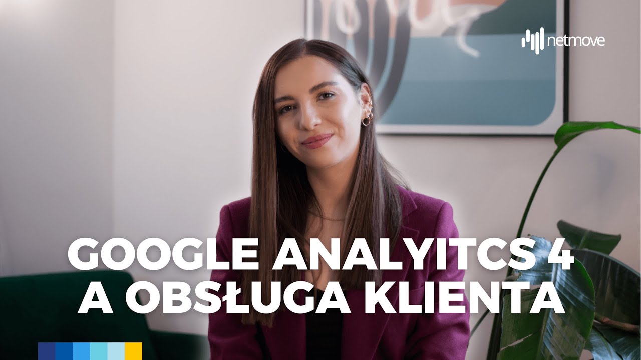 Co zmienia się w obsłudze klienta? | Google Analyitcs 4 - YouTube
