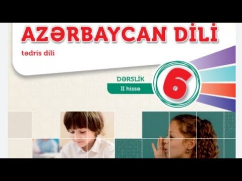 Rəqslərin dili yeni 6-cı sinif Azərbaycan dili səh: 14,15,16,17,18,19