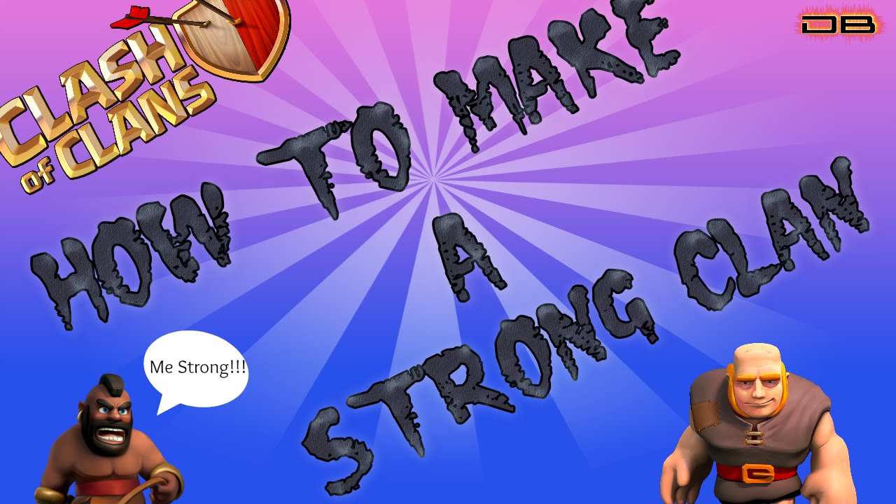 clash-of-clans-how-to-create-a-strong-war-clan-youtube