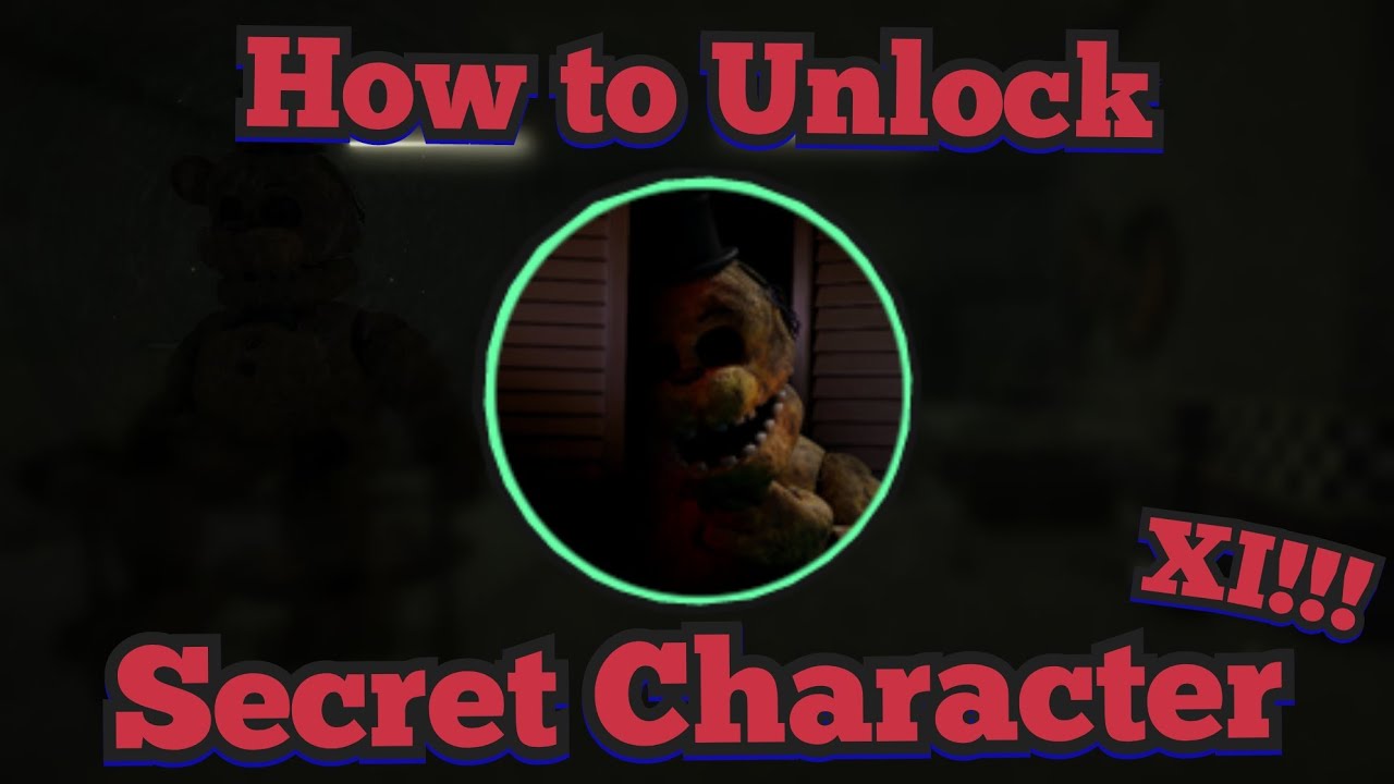 How to Unlock Secret Character XI!!! | Fredbear's Mega Roleplay ...