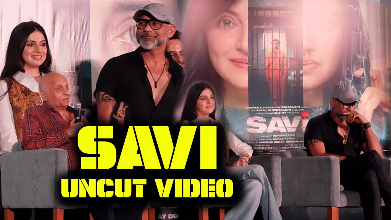 " SAVI " UNCUT VIDEO | SAVI trailer launch | bollywood | CMI TV NEWS ...