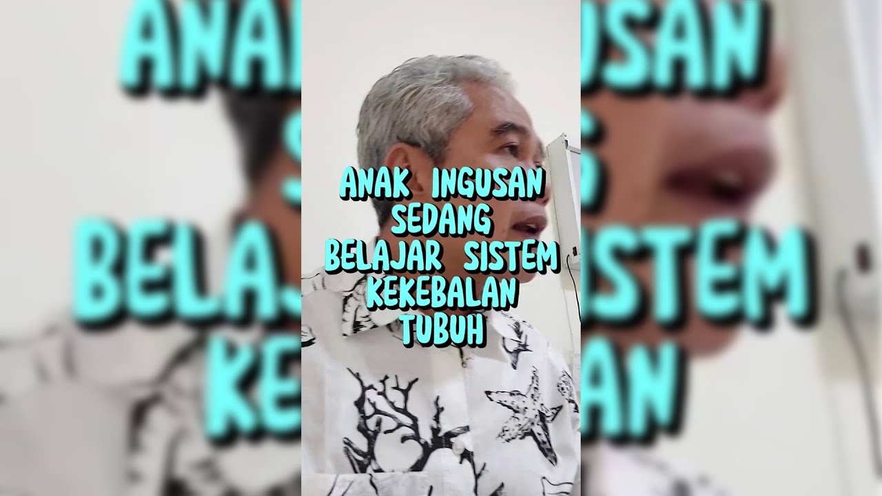 ANAK INGUSAN SEDANG BELAJAR SISTEM KEKEBALAN TUBUH - YouTube