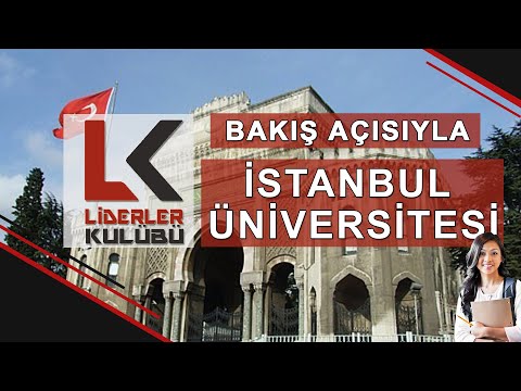 İstanbul Üniversitesi - Liderler Kulübü Bakış Açısıyla Kampüs Turu