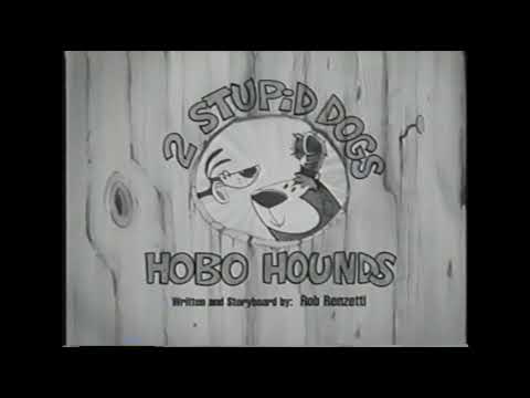 2 Stupid Dogs What a Cartoon Opening and Closing