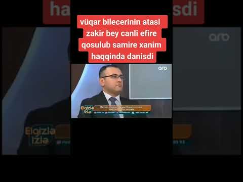 Samire Vüqar bilecernin Atasna verdiyi  Cavab