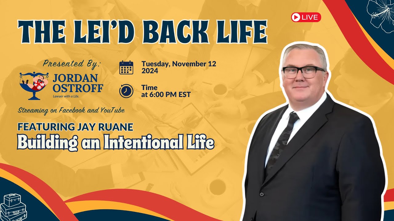 The LEI'D Back Life: Building an Intentional Life feat. Jay Ruane - YouTube