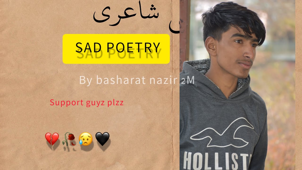 SAD POETRY || SAD SHAYERI💔|| MUST WATCH|| BY @basharatnazir9270 - YouTube