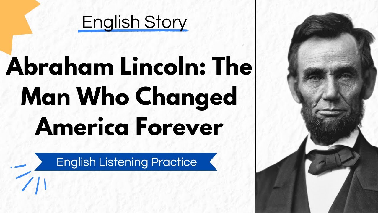 Abraham Lincoln Story | | Story for English Learners Story for ...