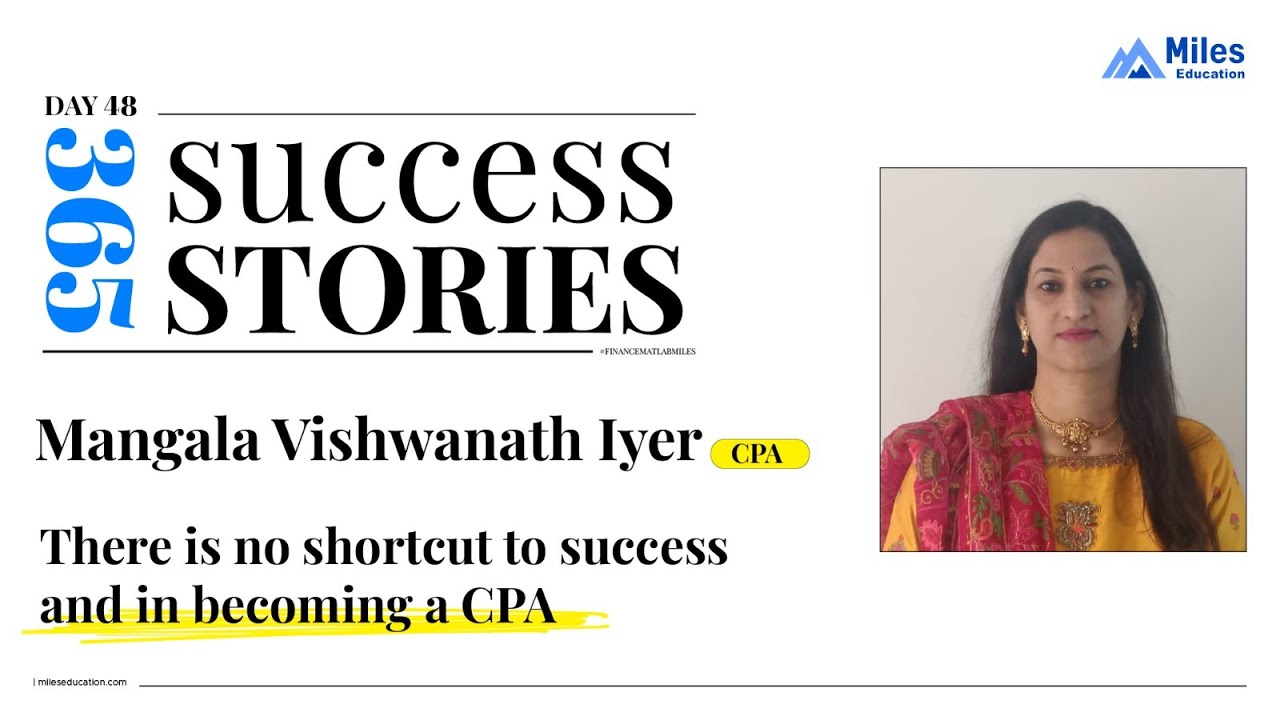 Mangala Vishwanath Iyer CPA | Day 48 | 365 days, 365 success stories # ...