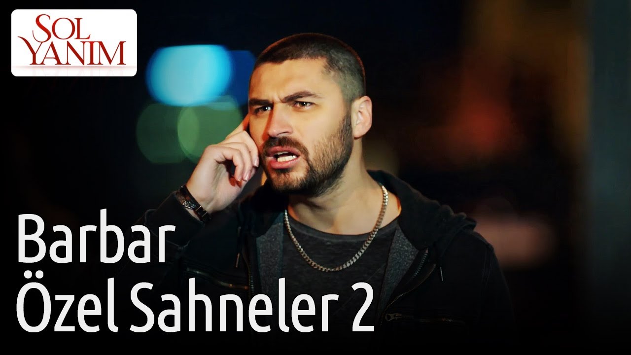 Sol Yanım | Barbar Özel Sahneler 2 - YouTube