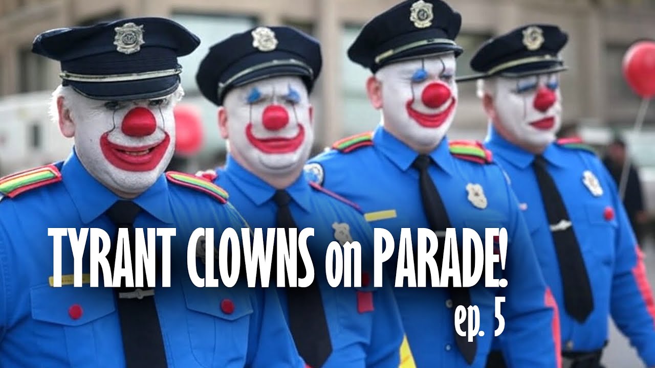 Tyrant Cop Clowns on Parade! ep.5 - Big Head - Take Me to JAIL ...