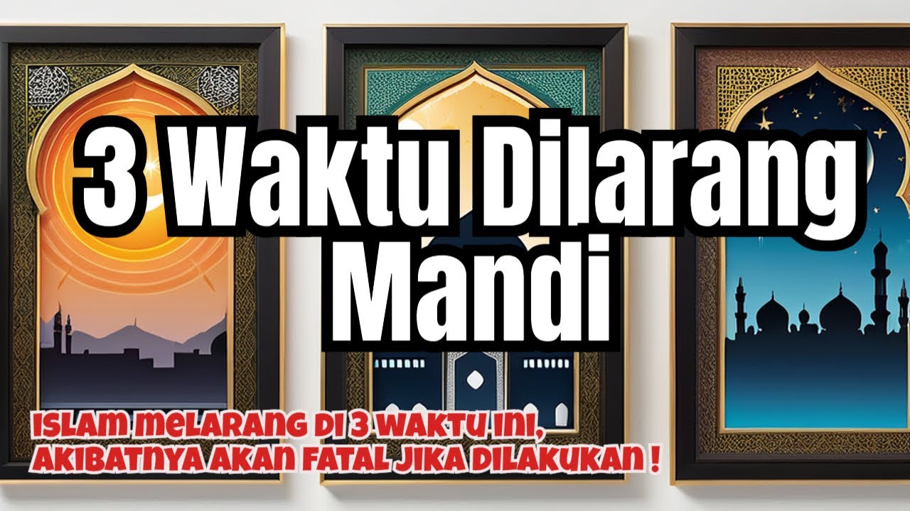 perhatikan-inilah-3-waktu-larangan-mandi-di-agama-islam-3-waktu